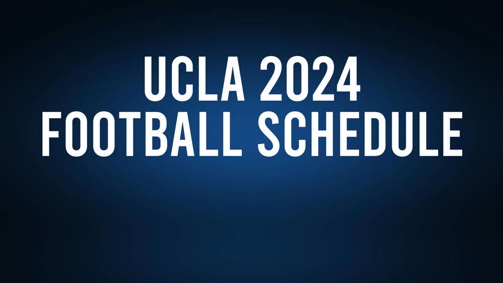 UCLA 2024 Football Schedule, Record, Results | The Oxford Eagle