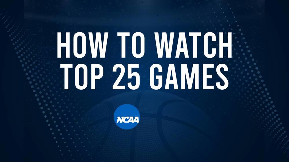 How to Watch Top 25 College Basketball Games – Tuesday, January 14 ...